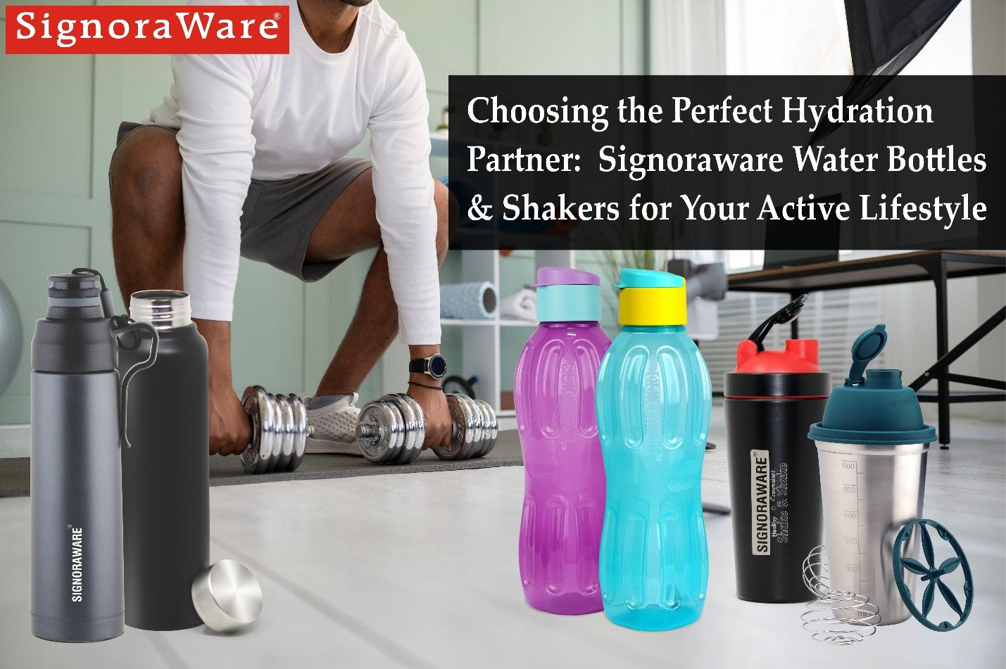 Choosing the Perfect Hydration Partner: Signoraware Water Bottles & Sh